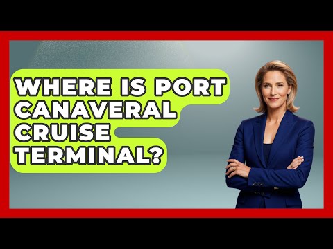 Where Is Port Canaveral Cruise Terminal? - Air Traffic Insider