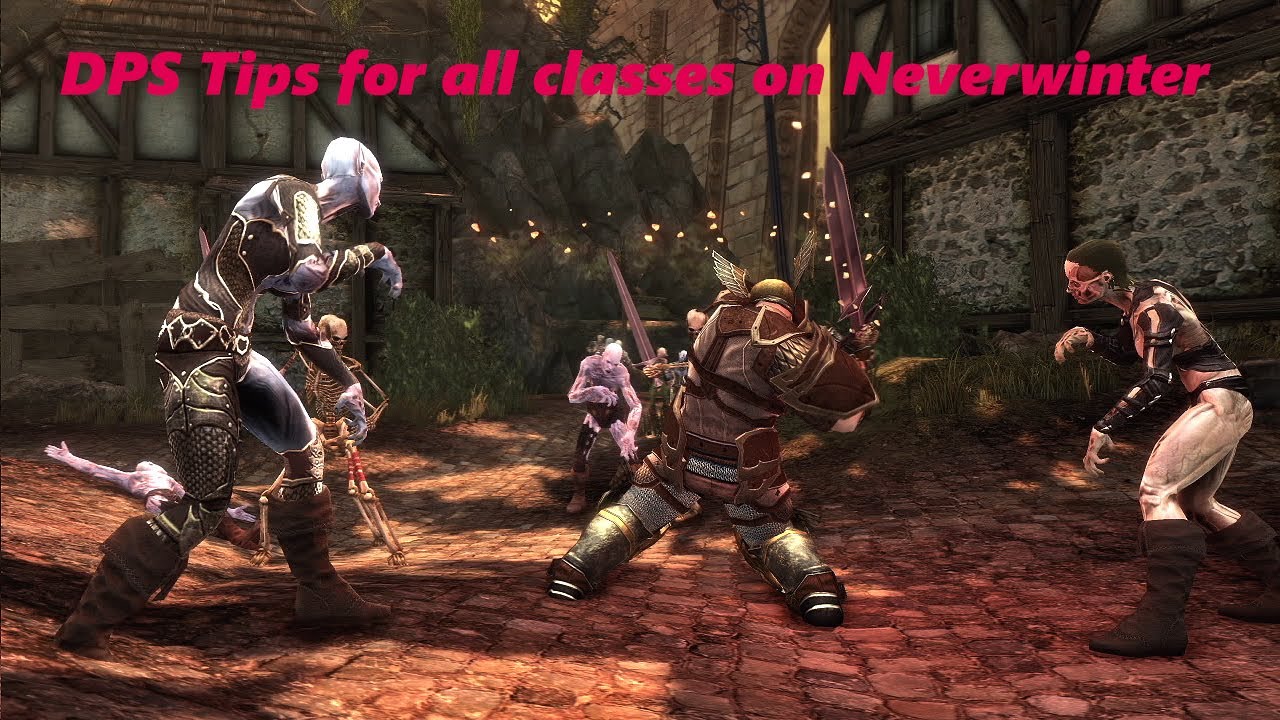 Neverwinter - DPS tips for all classes