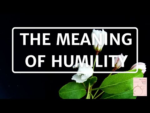 The Meaning of Humility | Words of Wisdom | from The Living Eternal World