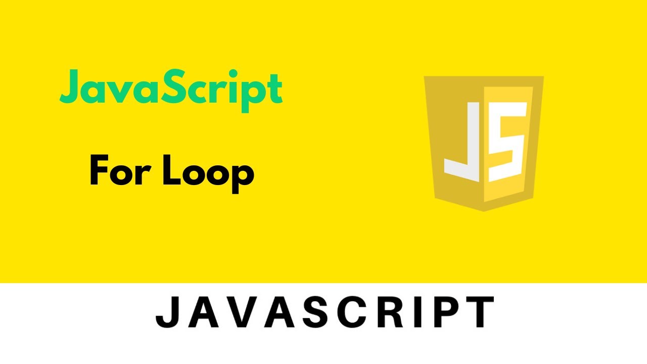 #9 For Loop In JavaScript | JavaScript Tutorial for Beginners