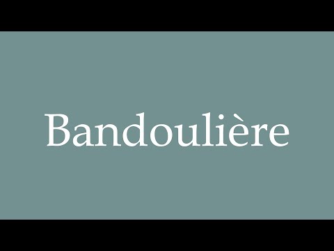 How to Pronounce ''Bandoulière'' Correctly in French