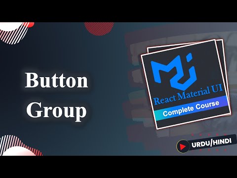 Learn Button Group in Material UI | React Material UI Tutorials - Mind Luster