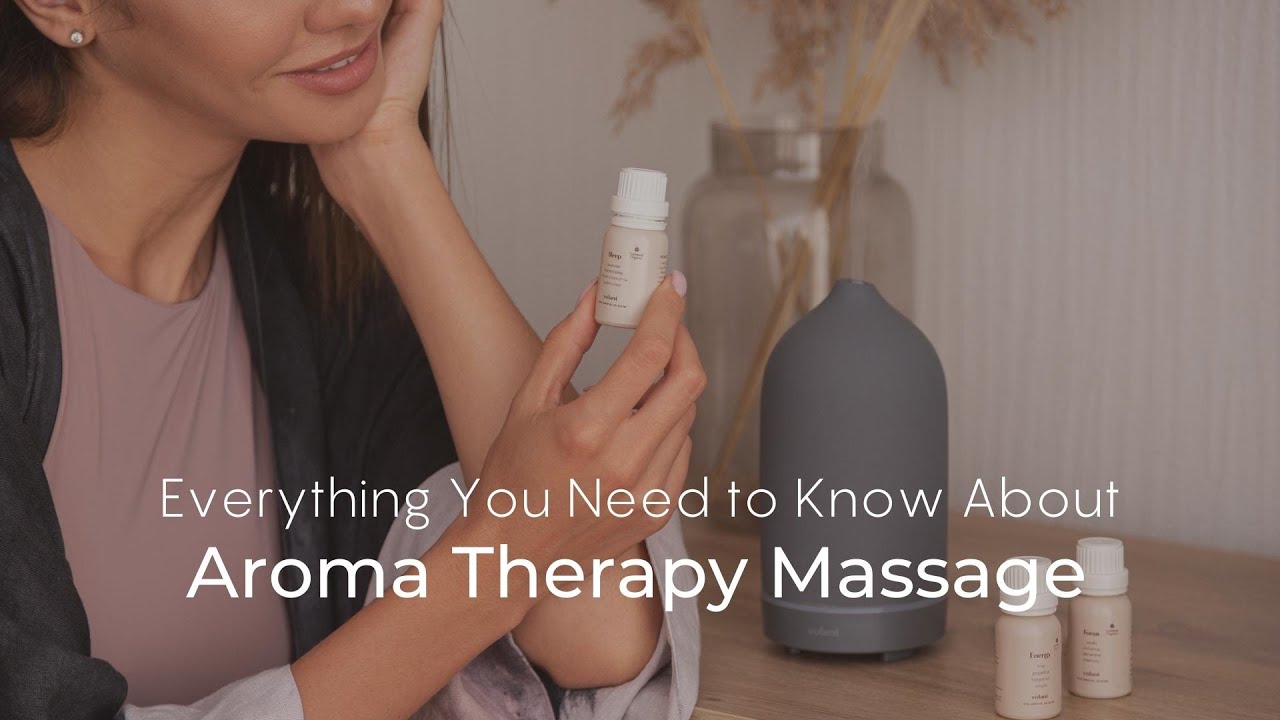 Everything You Need to Know About Aromatherapy Massage