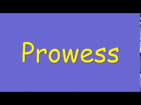 Prowess meaning