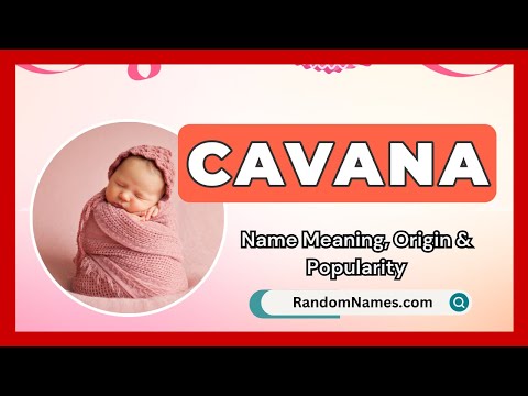Cavana - Baby Girl Name Meaning, Origin & Popularity - RandomNames.com