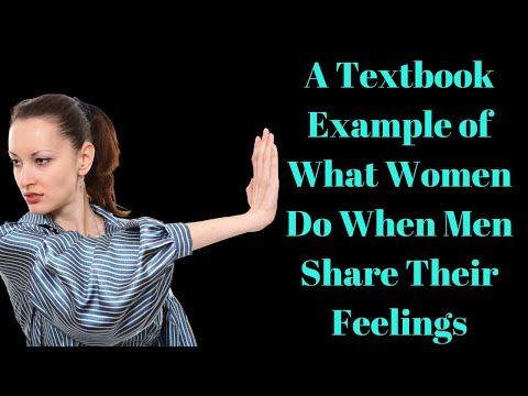 A Textbook Example of What Women Do When Men Share Their Feelings
