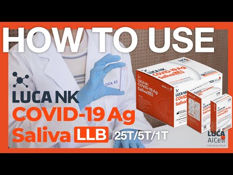 HOW TO USE LUCA NK COVID-19 Ag Saliva LLB (25/5/1T).