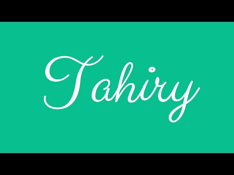 Learn how to Sign the Name Tahiry Stylishly in Cursive Writing