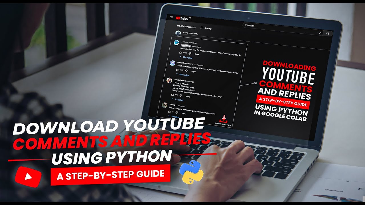 Download YouTube Comments and Replies from YouTube Data API using Python - a step-by-step guide