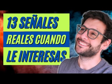 13 REAL SIGNS A MAN IS INTERESTED IN YOU | JORGE ESPINOSA