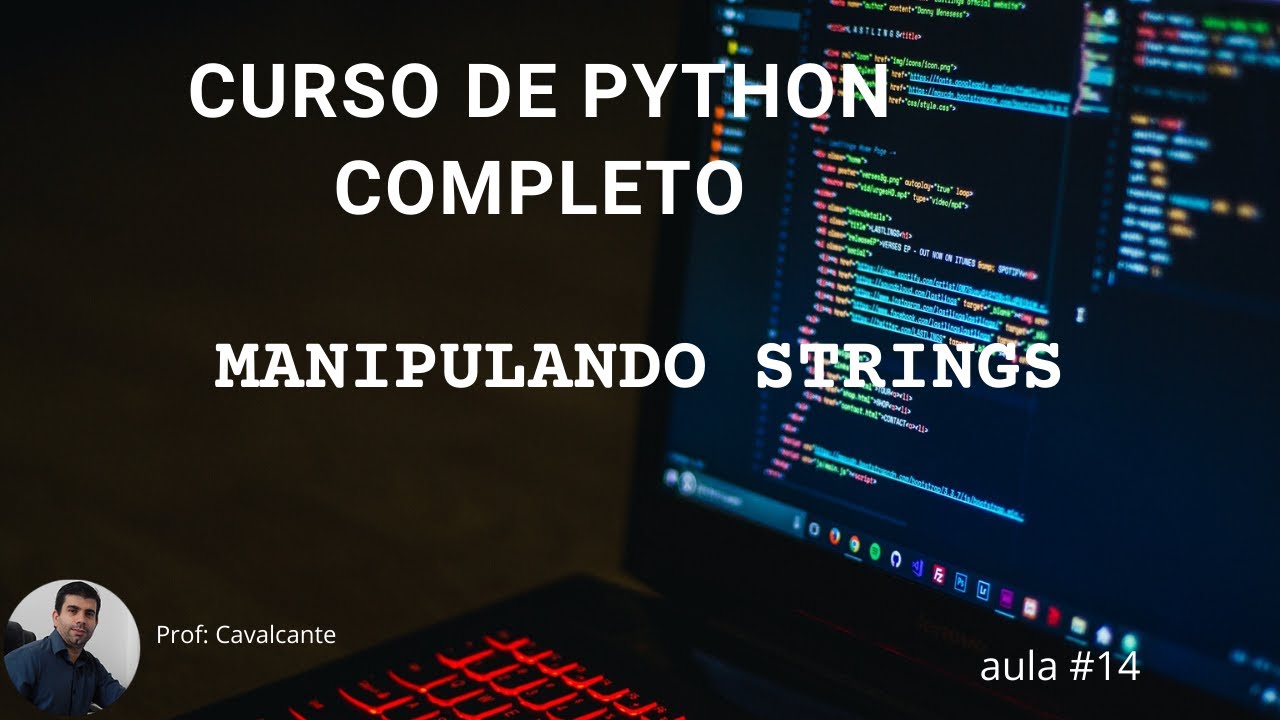 Python completo - #14 - Manipulando strings