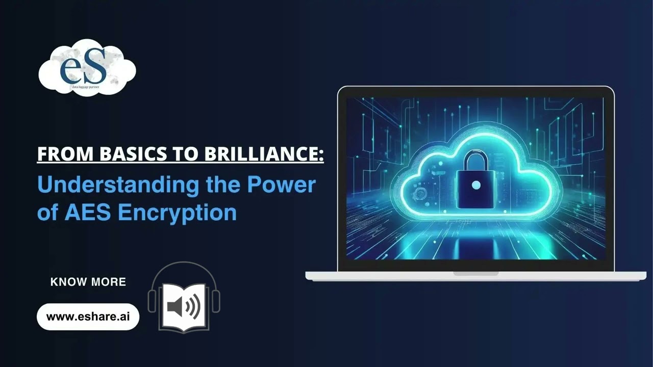 vBlog | Master AES Encryption | Secure Your Data with eShare.ai #eshareai #encryption