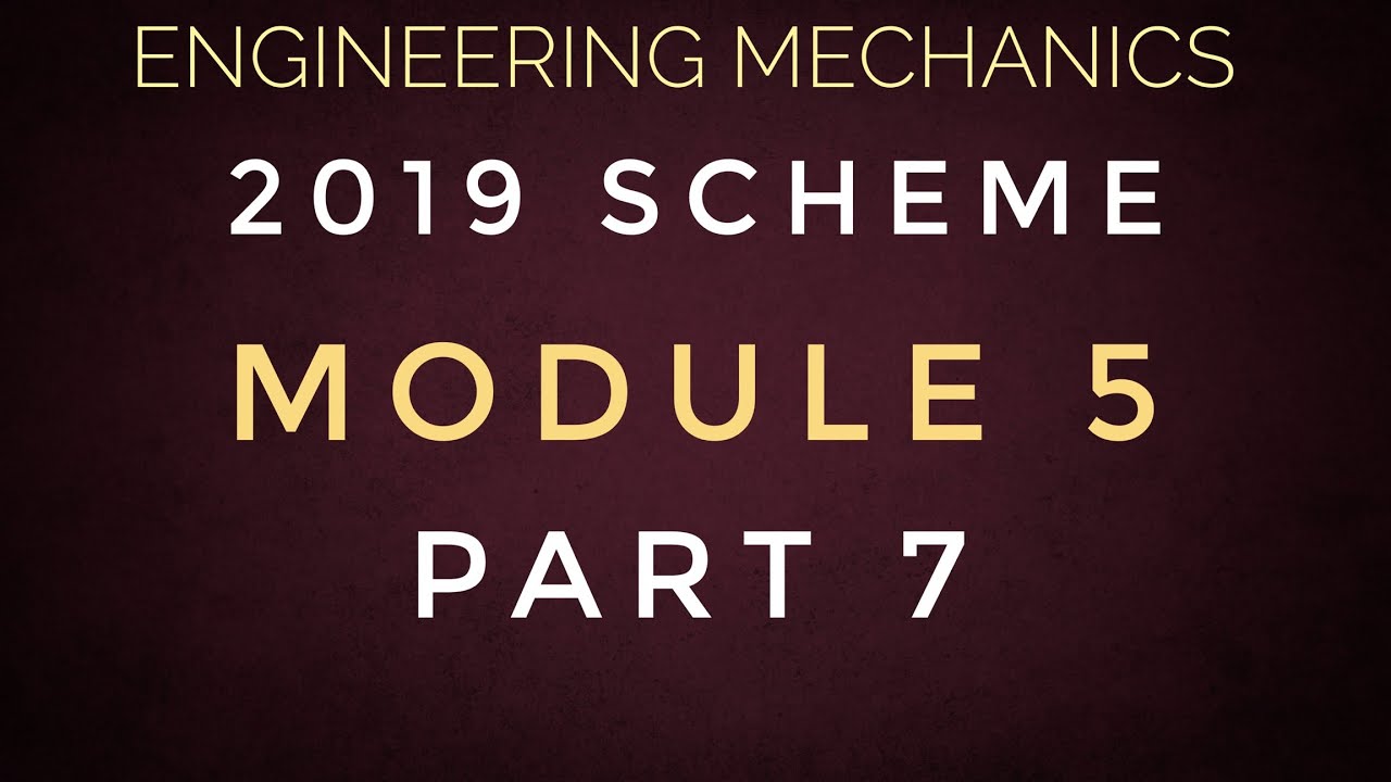 KTU-MECHANICS-MODULE 5-PART 7-PROBLEM