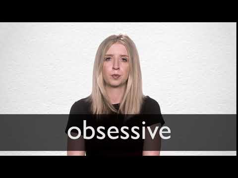 OBSESSIVE definition and meaning | Collins English Dictionary