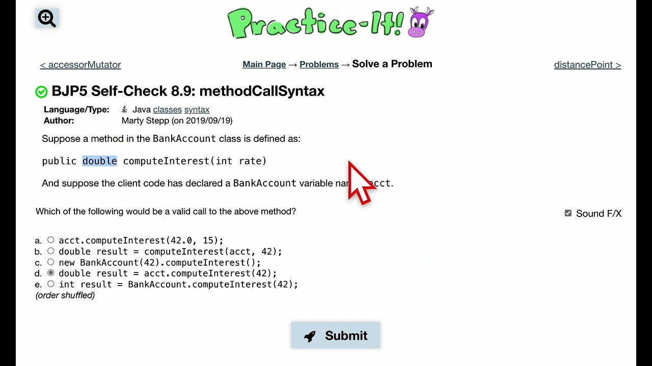 Java Practice It   |   Self-Check 8.9: methodCallSyntax |  classes, encapsulation, instance methods