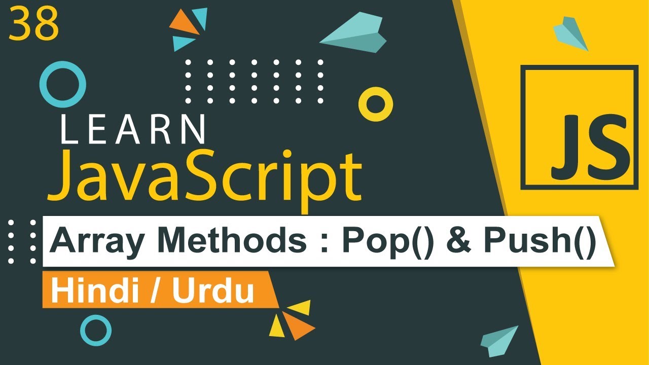 JavaScript Array Pop & Push Tutorial in Hindi / Urdu