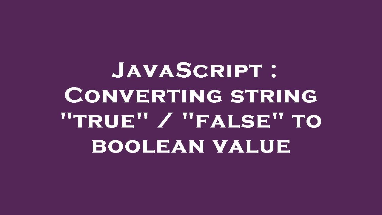 JavaScript : Converting string 
