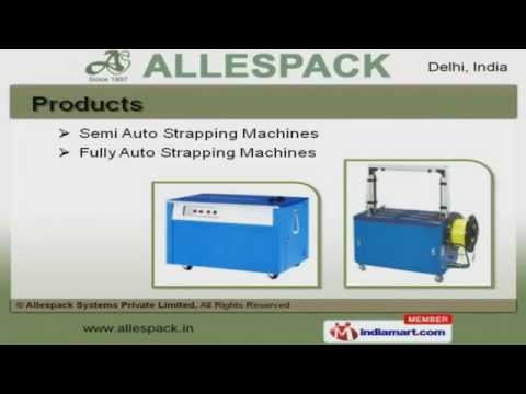 Allespack Systems Private Limited, New Delhi - Manufacturer of ...