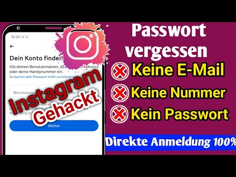 So melden Sie sich bei Instagram an, wenn Sie Ihr Passwort ohne E-Mail vergessen haben