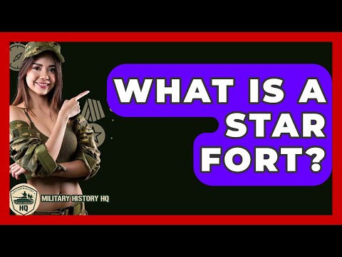 What Is A Star Fort? - Military History HQ