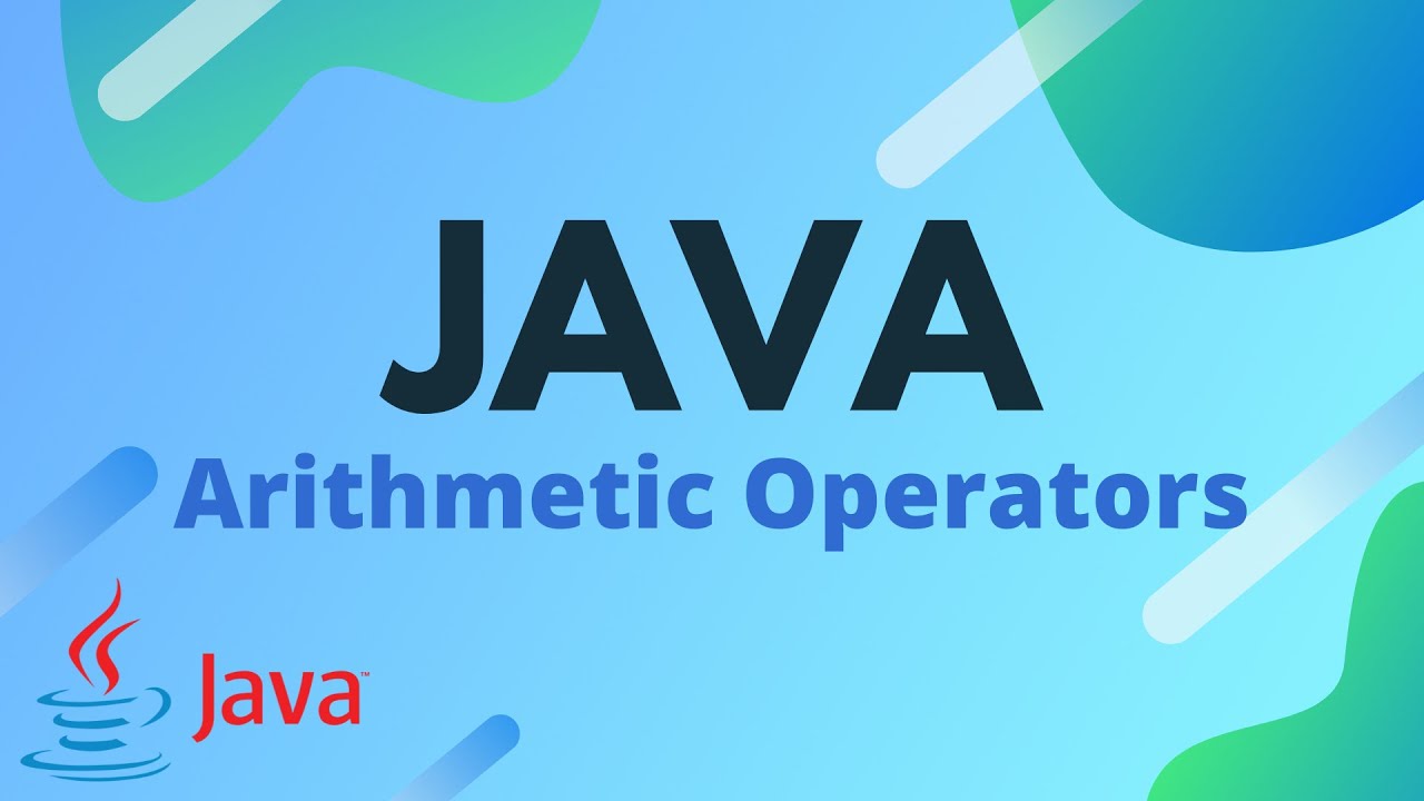 Java Tutorial Ep. 7 - Arithmetic Operators