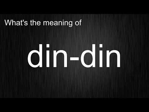 What's the meaning of "din-din", How to pronounce din-din?