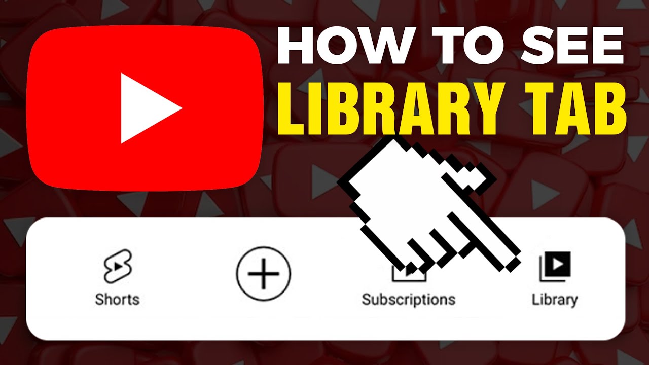 How To See Library Tab On YouTube 2025