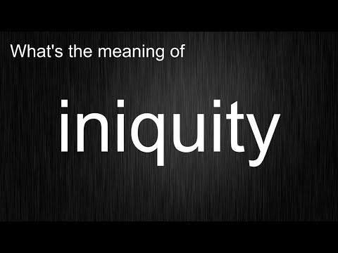 No More Confusion! Explaining "iniquity" Meaning, Teaching You Standard British Pronunciation!