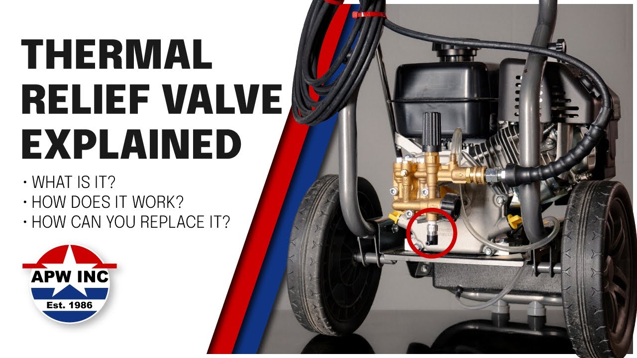 Pressure Washer Thermal Valve Explained