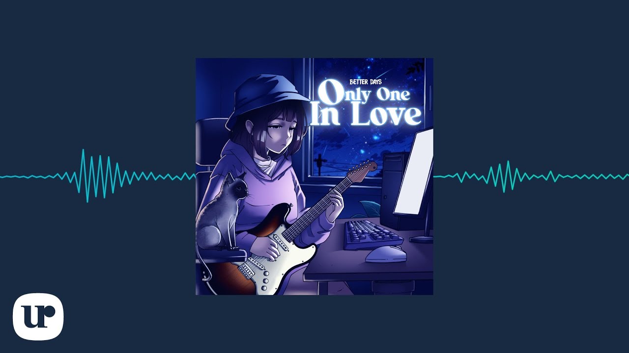 ONLY ONE IN LOVE by Better Days from Philippines | Popnable