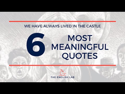 Six We Have Always Lived in the Castle Quotes That Mean More Thank You Think!