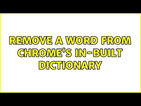 Remove a word from chrome's in-built dictionary (2 Solutions!!)