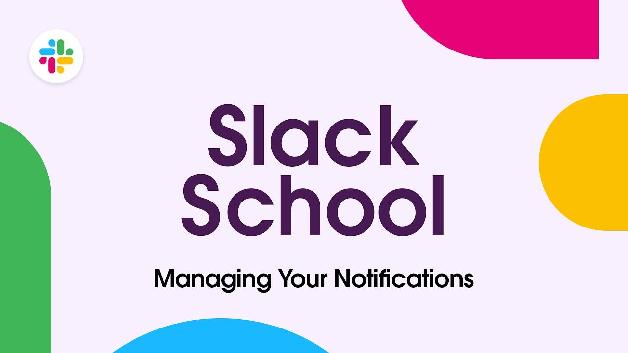 Slack School | Managing Your Notifications