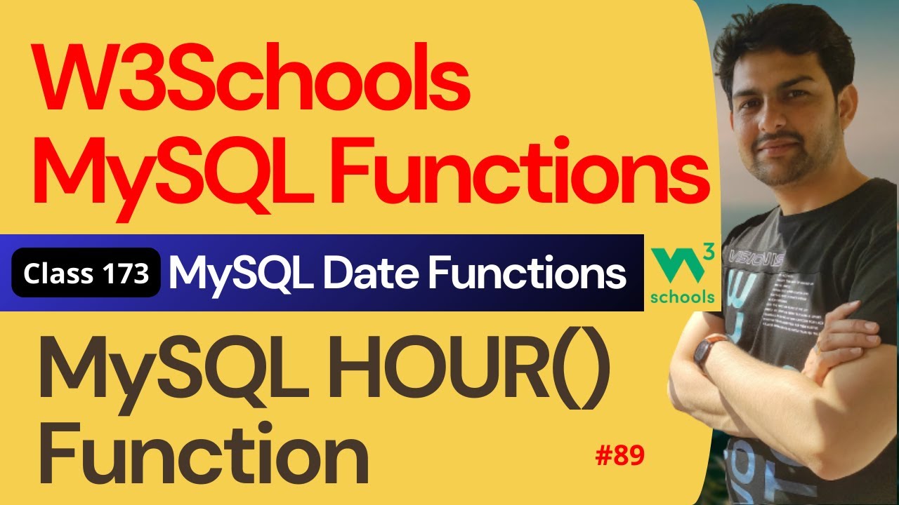 MySQL Functions | MySQL Date Functions - MySQL HOUR() Function #89 | 173. W3Schools SQL Functions