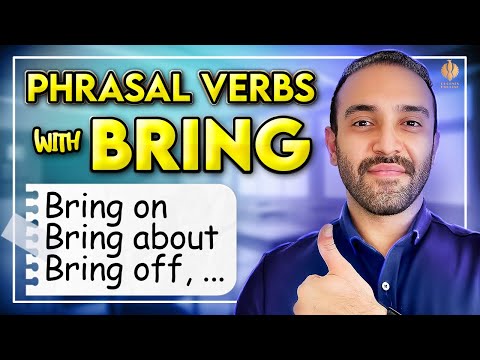 Phrasal Verbs with BRING: Mastering the Many Meanings of 'Bring' in English