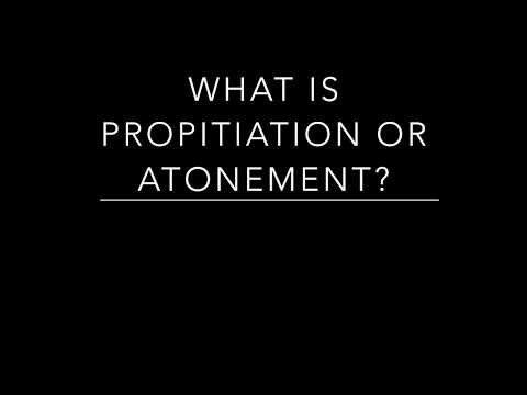 What is Propitiation or Atonement?