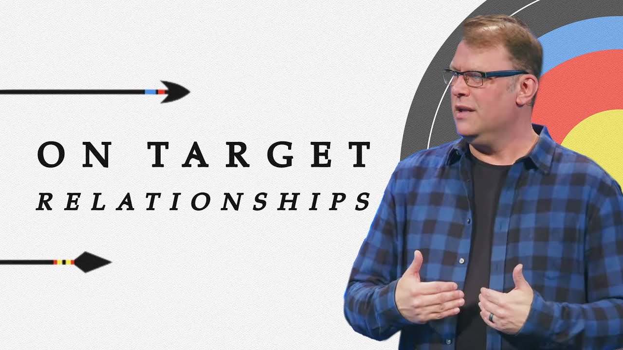 On-Target Relationships - REAL LIFE CHURCH