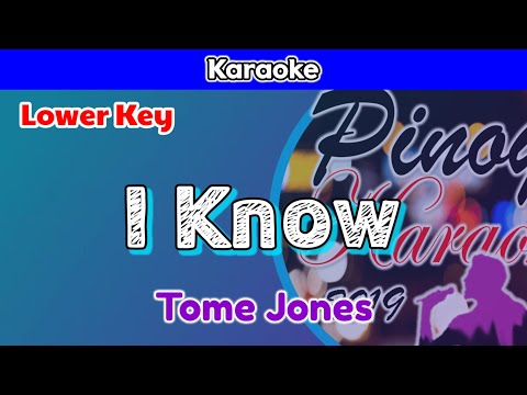 I Know by Tom Jones (Karaoke : Lower Key)