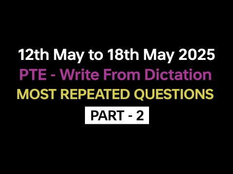 PTE Write from Dictation (Part-2) May 2025 Exam Predictions | dictation pte practice with answers.