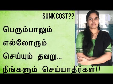 What is Sunk Cost?? Know Where to Quit? | Tamil | Sunk Cost & Decision Making | 162