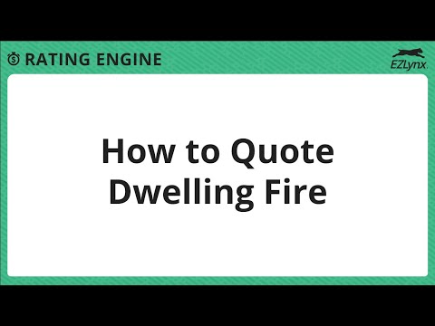 EZLynx 5 - How to Quote Dwelling Fire