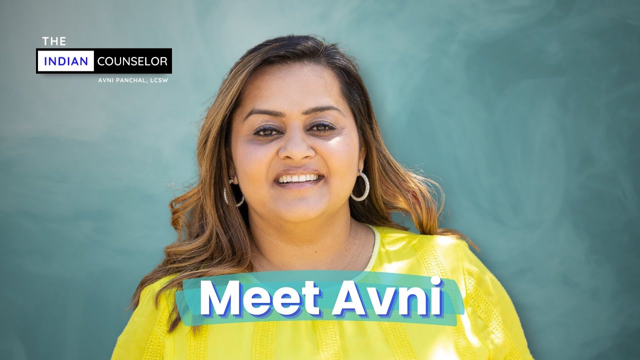 Avni Panchal | California Therapist | Mental Health Match Avni Panchal | California Therapist | Mental Health Match