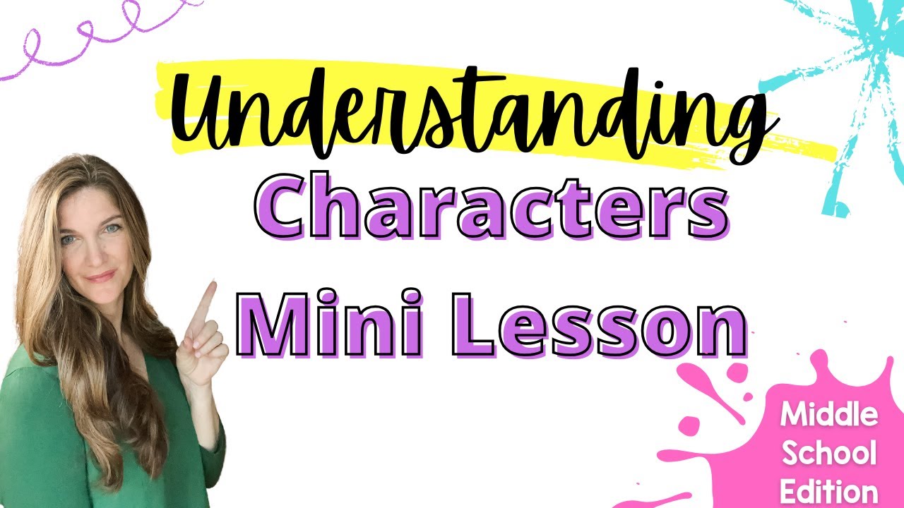 Understanding Characters Mini Lesson for Middle School ELA