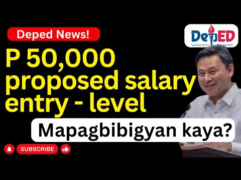 Latest Update P 50,000 Proposed Salary for Teachers