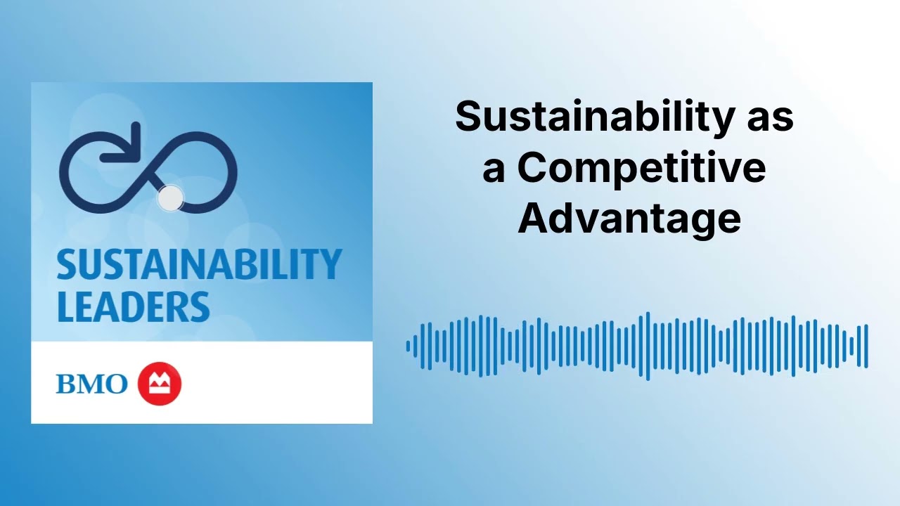 Sustainability as a Competitive Advantage | Sustainability Leaders