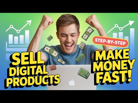 Step-by-Step Guide: How to Sell Digital Products Online and Make Money Fast