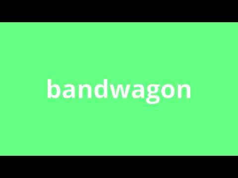 what is the meaning of bandwagon.