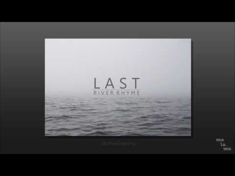 คอร์ดเพลง LAST RIVER RHYME | dochord.com