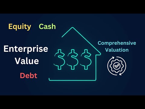 Understanding Enterprise Value: The Key to Business Valuation