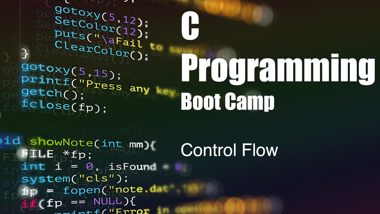C Programming Boot Camp | Control Flow